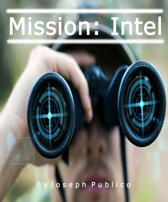 1 - Mission: Intel (ebook), Joseph Publico | 1230000530101 | Boeken | bol