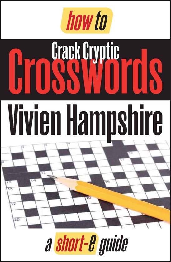 Short-e Guides - How To Crack Cryptic Crosswords (Short-e Guide) (ebook ...