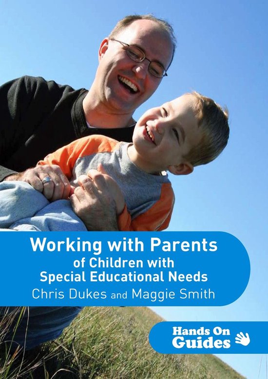 Hands on Guides - Working with Parents of Children with Special ...