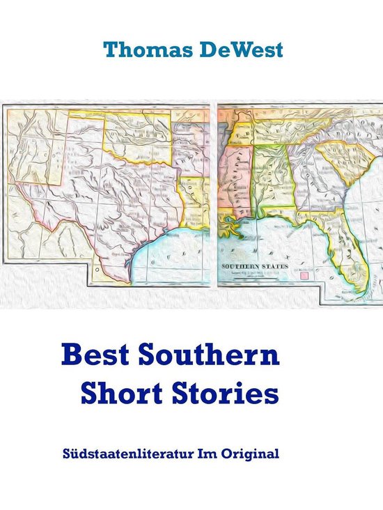 Best Southern Short Stories (ebook), Thomas Dewest | 9783734722530 ...