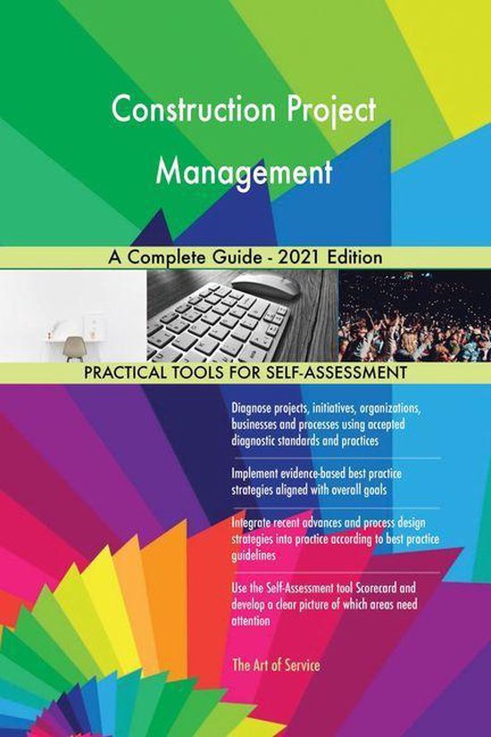 Construction Project Management A Complete Guide - 2021 Edition (ebook ...
