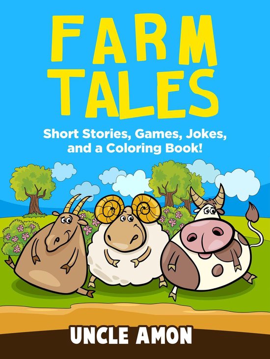 Farm Tales: Short Stories, Games, Jokes, and More! (ebook), Uncle Amon ...