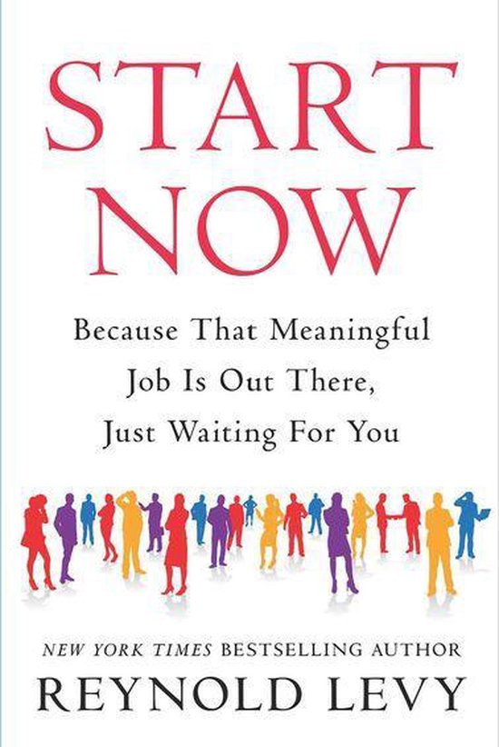 Start Now (ebook), Reynold Levy | 9780795352782 | Boeken | bol