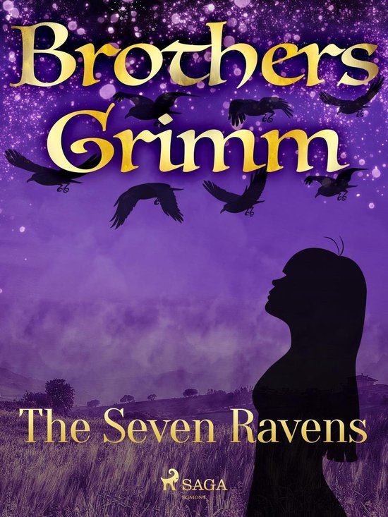 Grimm's Fairy Tales 25 - The Seven Ravens (ebook), Brothers Grimm ...