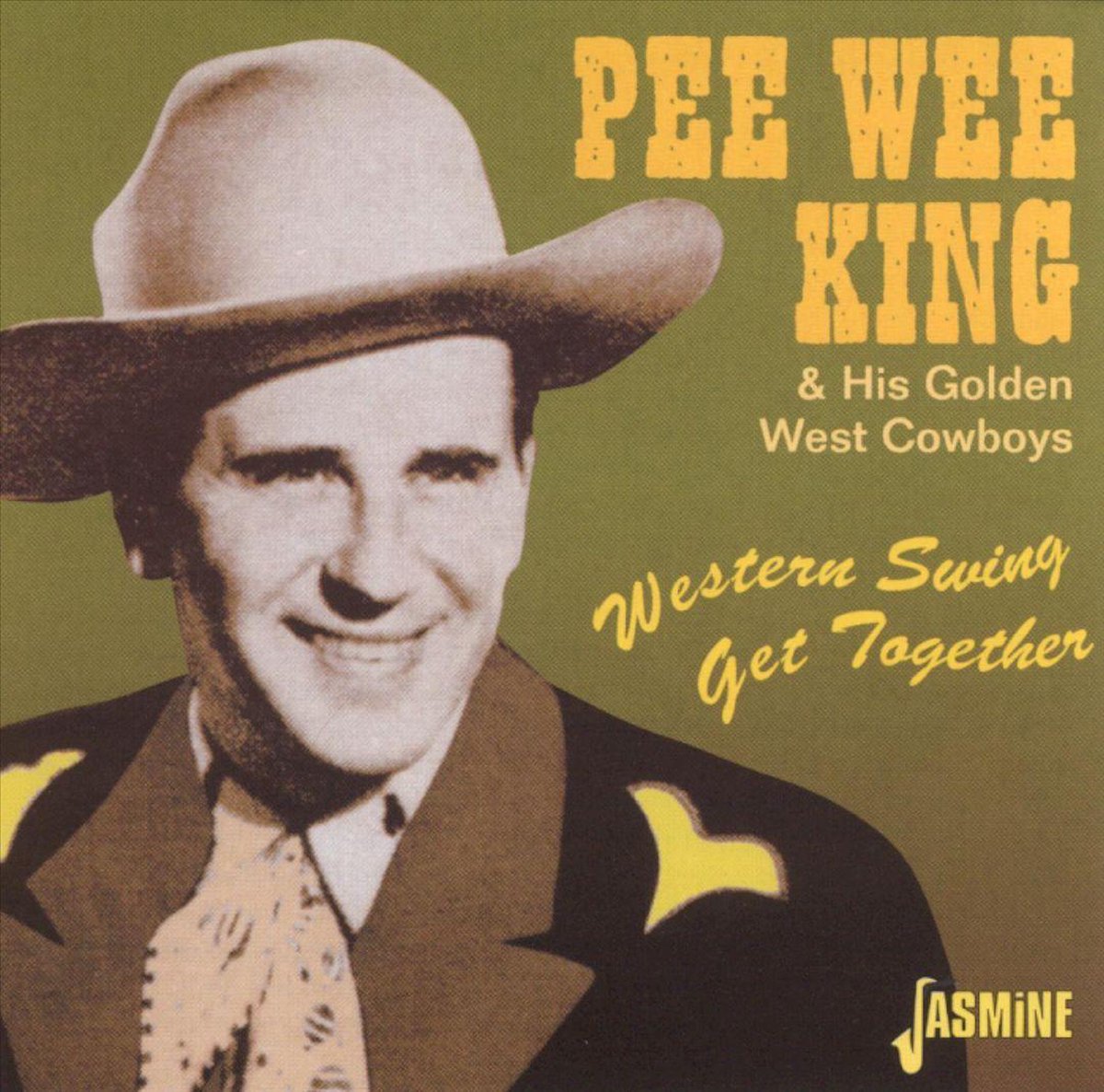 Pee Wee & His Golden West Cow King - Western Swing Get Together (CD ...