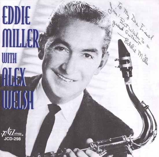 Eddie Miller With Alex Welsh - Eddie Miller With Alex Welsh (CD), Eddie ...