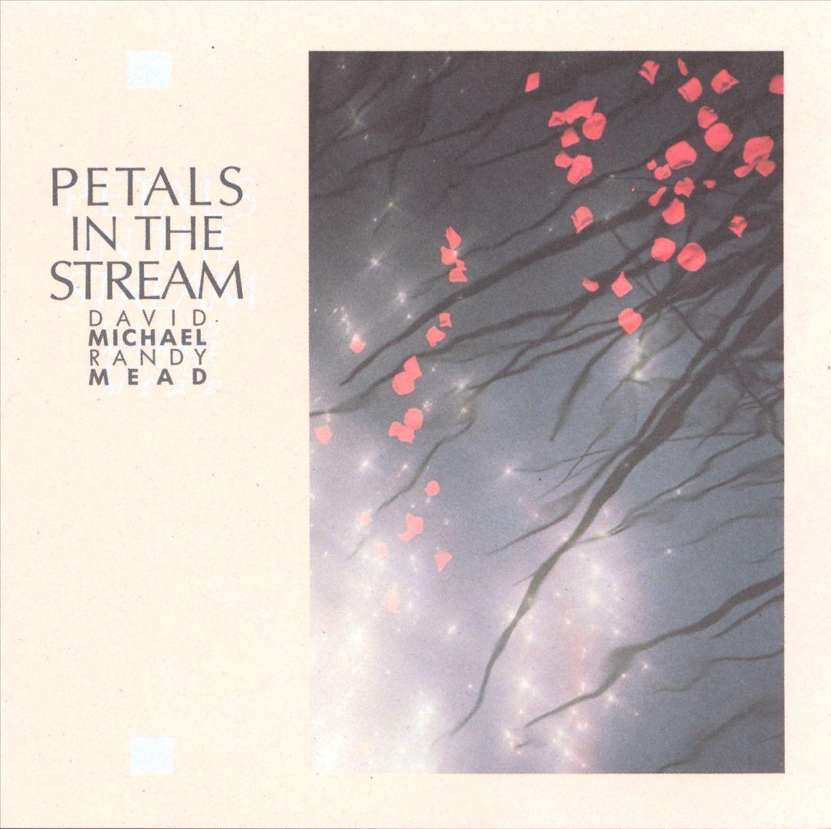 David Michael & Randy Mead - Petals In The Stream (CD), David Michael ...
