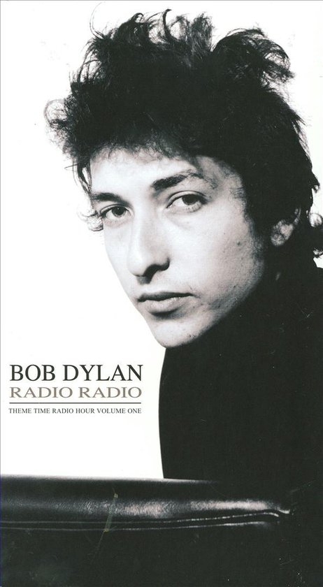 Bob Dylan Theme Time Radio Hour - Radio Radio Vol. 1 | bol