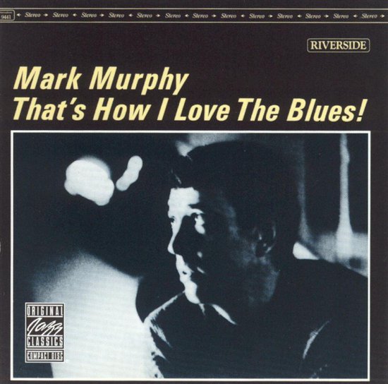 That's How I Love The Blues, Mark Murphy | CD (album) | Muziek | bol.com