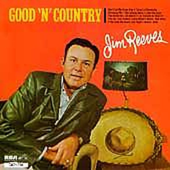 Good 'n' Country, Jim Reeves | Muziek | bol