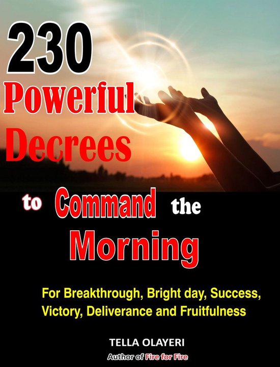 Command The Day Prayer Book 2 - 230 Powerful Decrees to Command the ...