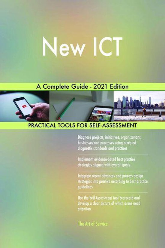 New ICT A Complete Guide - 2021 Edition (ebook), Gerardus Blokdyk ...