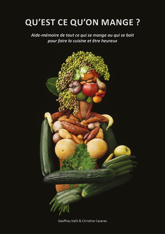Qu'est ce qu'on mange ? (ebook), Geoffrey Kallil | 9782958086015 ...