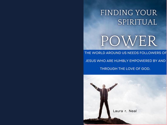 Finding your spiritual power (ebook), Laura R. Neal | 1230006699857 ...