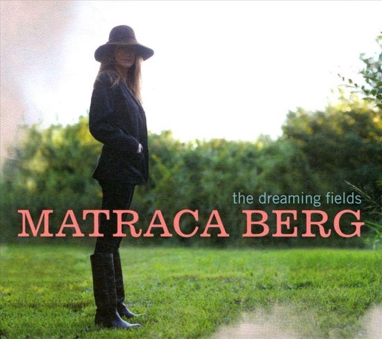 Matraca Berg - The Dreaming Fields (LP), Matraca Berg | Muziek | bol