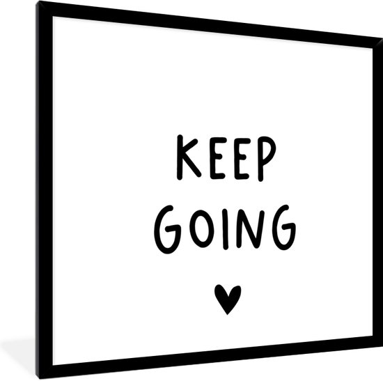Fotolijst incl. Poster - Engelse quote "Keep going" met een hartje ...