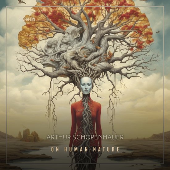 On Human Nature, Arthur Schopenhauer | 9781787367142 | Livres | bol