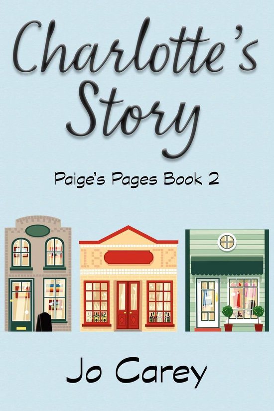 Paige's Pages 2 - Charlotte's Story (ebook), Jo Carey | 9781393180401 | Boeken | bol