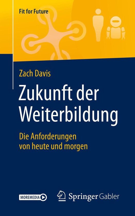 Fit for Future - Zukunft der Weiterbildung (ebook), Zach Davis | 9783658276607 | Boeken | bol.com