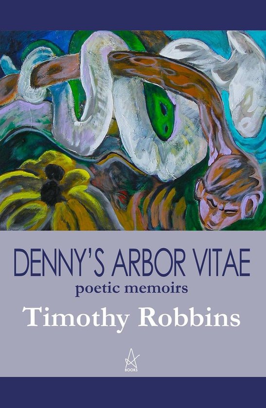 Denny's Arbor Vitae (ebook), Timothy Robbins | 9781952570391 | Boeken ...
