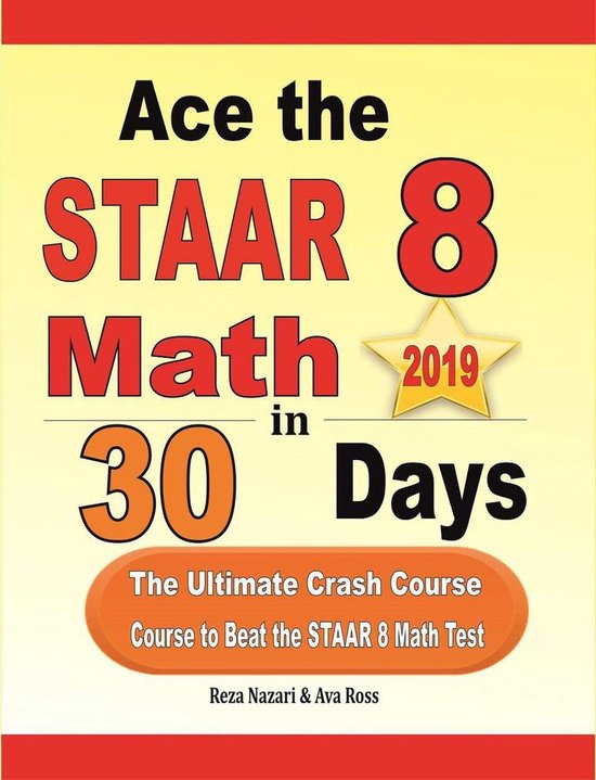 Ace the STAAR 8 Math in 30 Days | 9781970036589 | Reza Nazari | Boeken ...