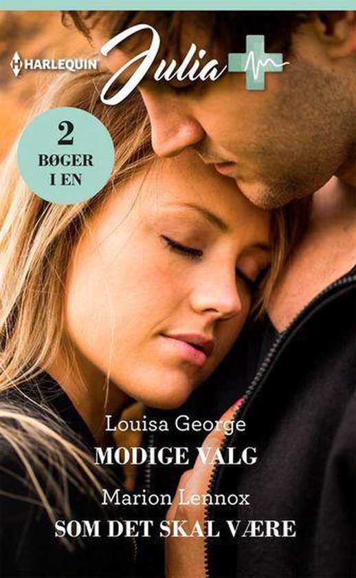 Julia Lægeroman - Modige valg / Som det skal være (ebook), Louisa ...