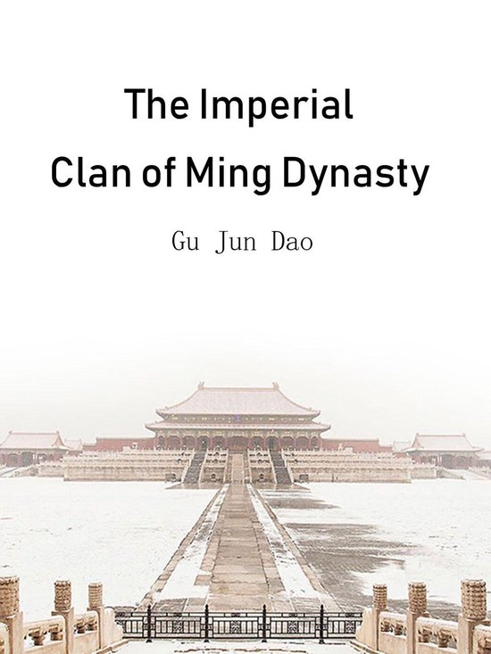 Volume 2 2 - The Imperial Clan of Ming Dynasty (ebook), Gu Jundao ...