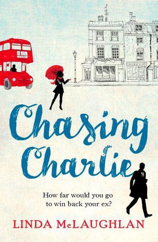 Chasing Charlie (ebook), Linda Mclaughlan | 9781785300325 | Boeken ...