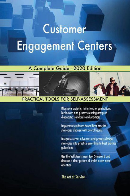 Customer Engagement Centers A Complete Guide - 2020 Edition (ebook ...