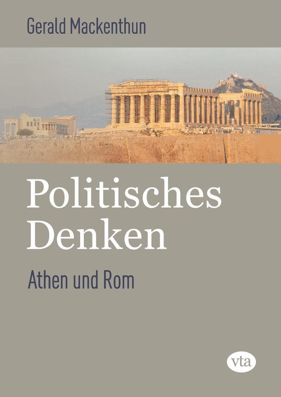 Politisches Denken: Athen und Rom (ebook), Gerald Mackenthun | 9783946130284 | Boeken | bol.com