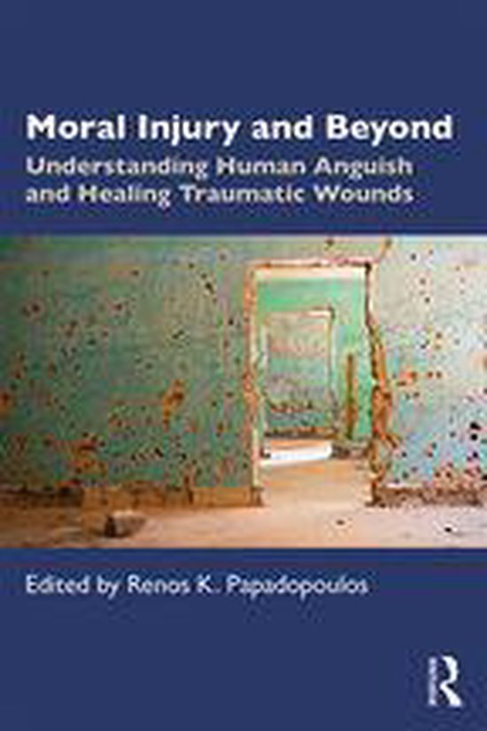 Moral Injury and Beyond (ebook) | 9781351862462 | Boeken | bol.com