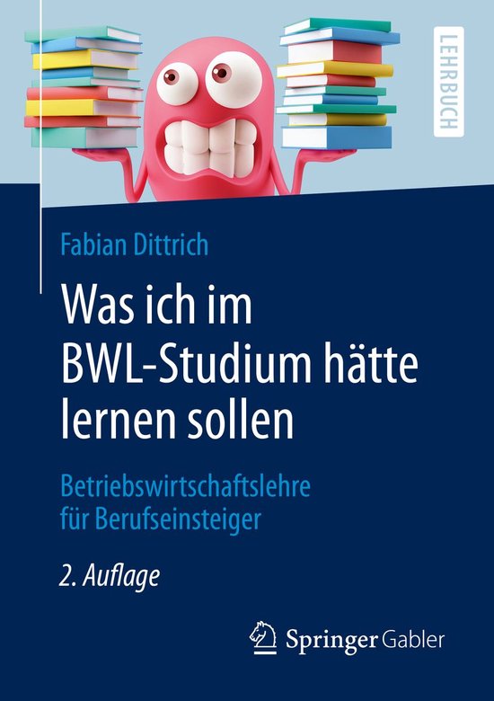 Was ich im BWL-Studium hätte lernen sollen (ebook), Fabian Dittrich | 9783658284855 |... | bol.com