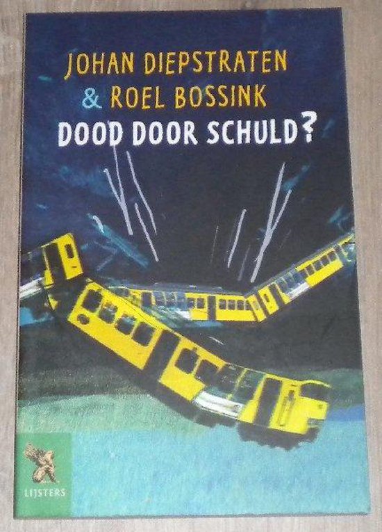 Dood door schuld?, Diepstraten, Johan / Roel Bossink | 9789001555139 ...