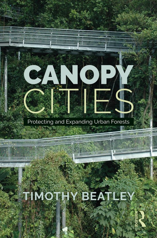 Canopy Cities, Timothy Beatley | 9781032455112 | Boeken | bol