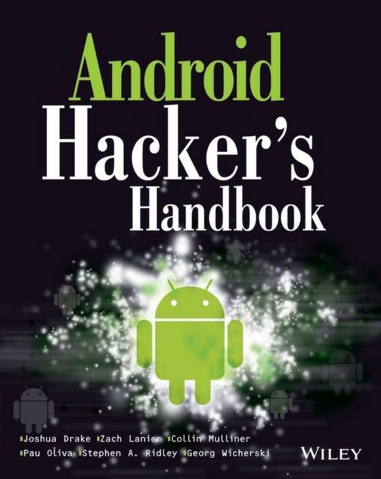 Android Hacker's Handbook | 9781118608647 | Joshua J. Drake | Boeken | bol.com