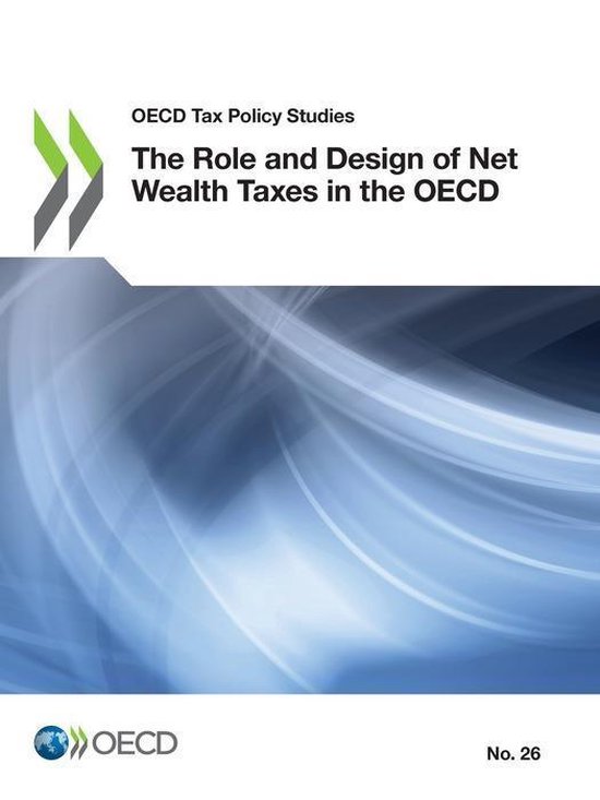 Fiscalité - The Role and Design of Net Wealth Taxes in the OECD (ebook ...