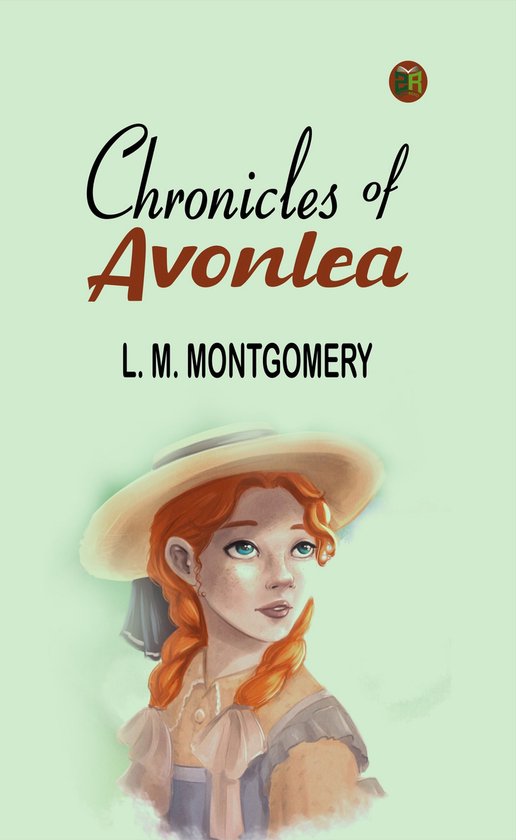 Chronicles of Avonlea (ebook), L. M. Montgomery | 9789369184347 | Boeken | bol