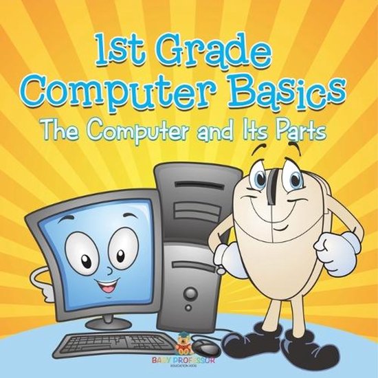 1st Grade Computer Basics | 9798869450500 | Baby | Boeken | bol