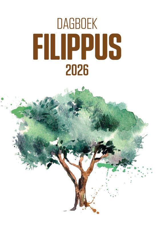 Filippus 2026 - Bijbels dagboek met dagelijkse schriftlezing en ...
