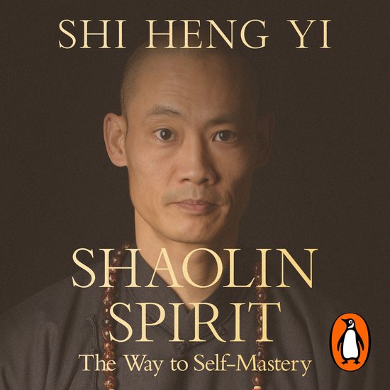 Shaolin Spirit, Shi Heng Yi | 9781837310364 | Boeken | bol