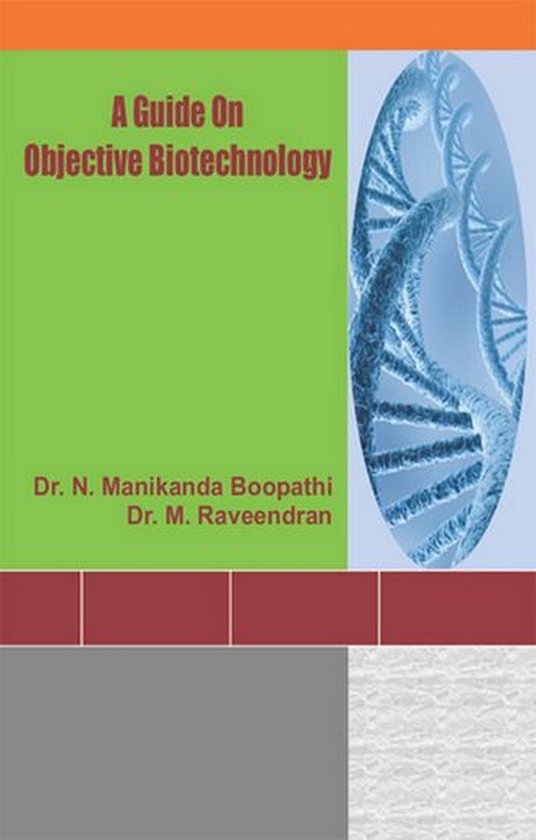 A Guide On Objective Biotechnology (ebook), M. Raveendran | 9789389695113 | Boeken | bol
