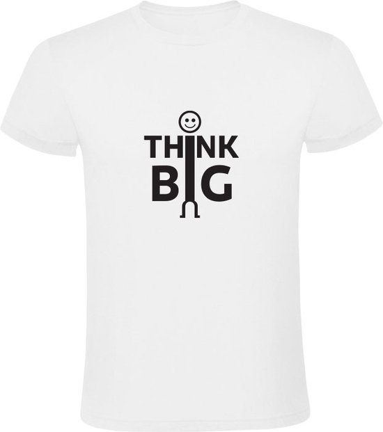 Think Big | Heren T-shirt | Wit | Denk Groot | Het Grote Plaatje ...