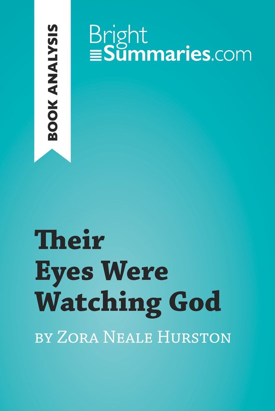 BrightSummaries.com - Their Eyes Were Watching God by Zora Neale ...