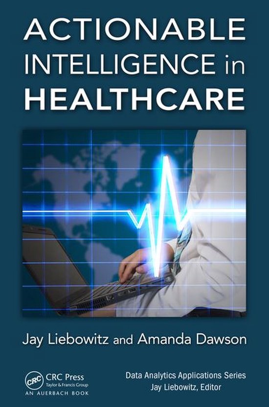 Data Analytics Applications - Actionable Intelligence in Healthcare (ebook) |... | bol