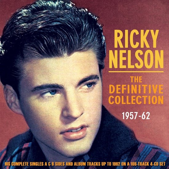 Ricky Nelson - The Definitive Collection 1957-62 (4 CD), Ricky Nelson ...