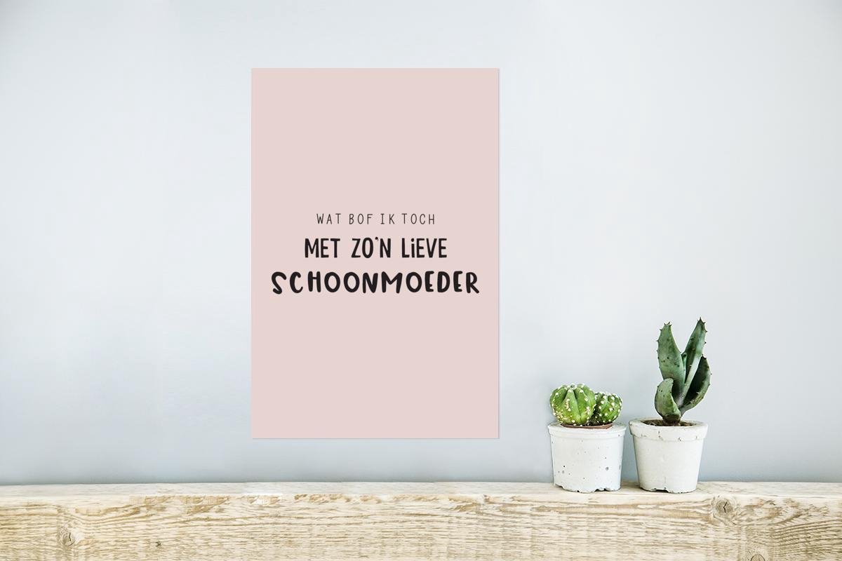 Poster Spreuken - Wat bof ik toch met zo'n lieve schoonmoeder ...