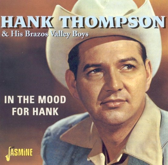 Hank Thompson & His Brazos Valley Boys - In The Mood For Hank (CD ...