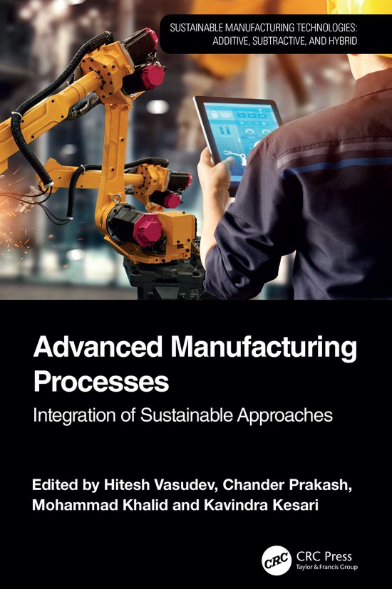 Sustainable Manufacturing Technologies- Advanced Manufacturing ...