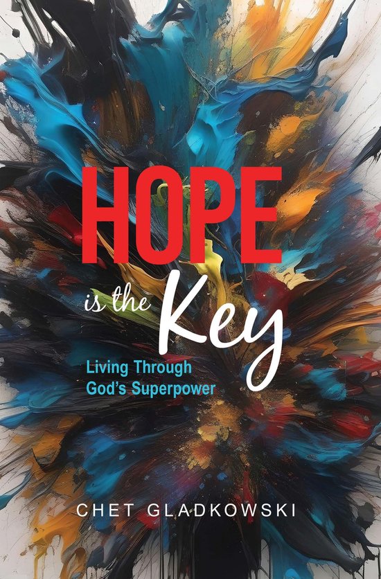 Hope is the Key (ebook), Chet Gladkowski | 9781964081168 | Boeken | bol
