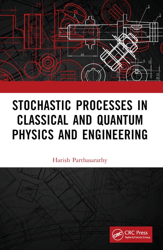 Stochastic Processes in Classical and Quantum Physics and Engineering | 9781032405414... | bol